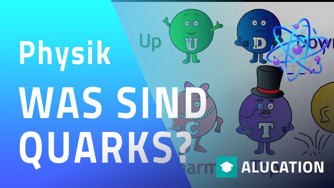 Was sind Quarks? | Physik | The Fuse School – alugha