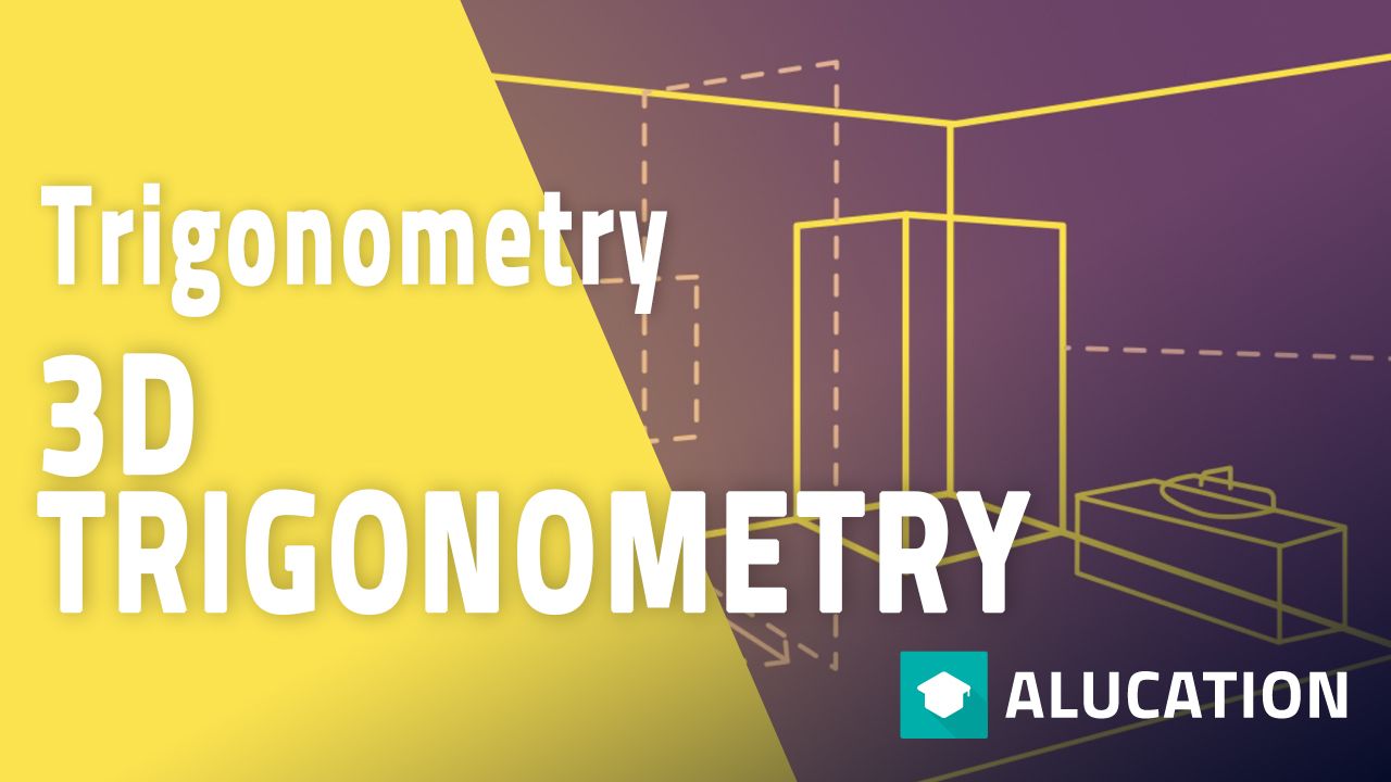 3D Trigonometry | Trigonometry | Maths | FuseSchool – alugha