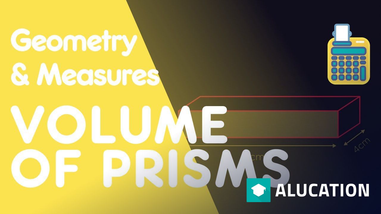 Volume of Prisms | Geometry and Measures | Maths | FuseSchool – alugha