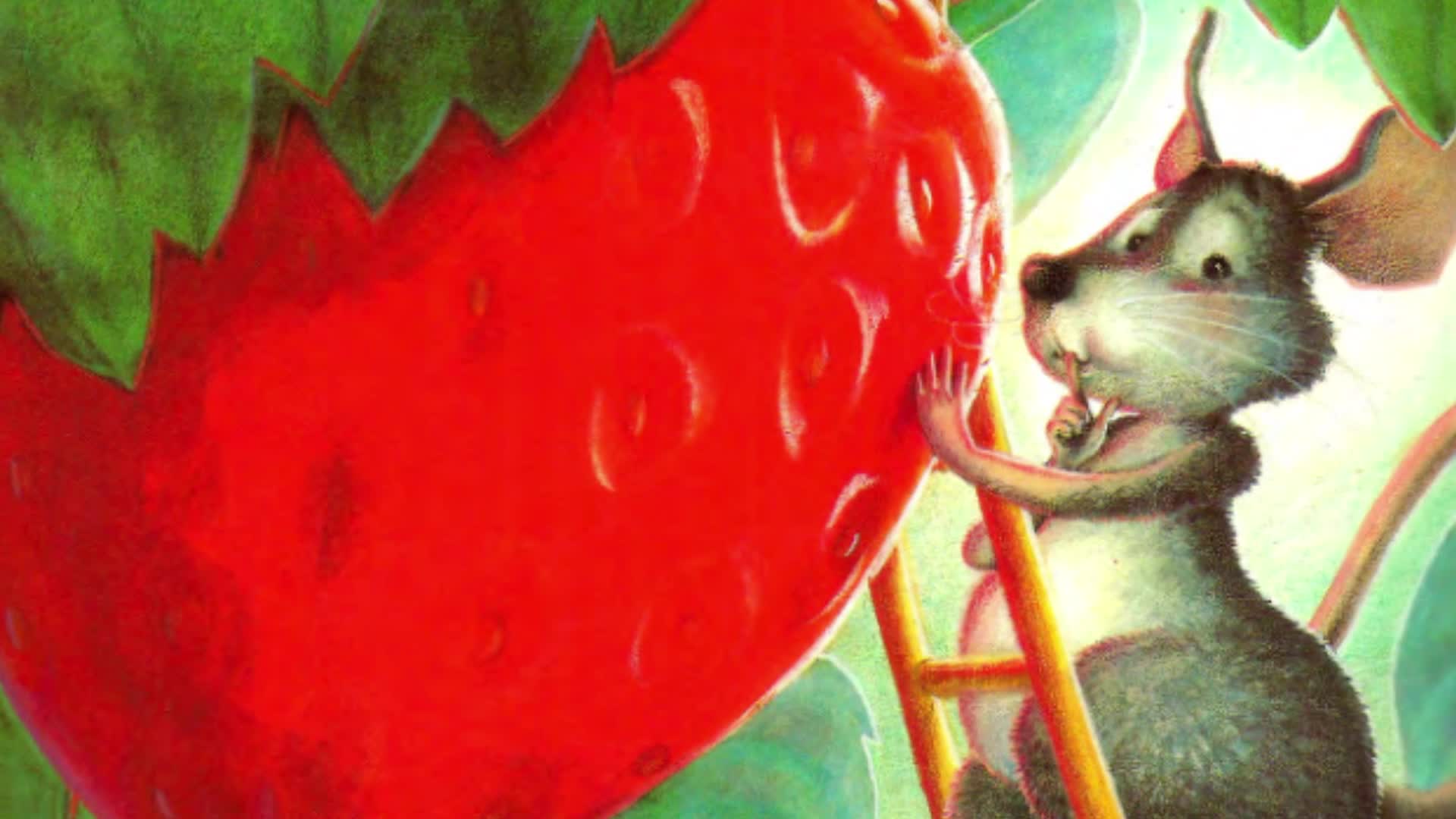 The little mouse, the red ripe strawberry and the big hungry bear – alugha