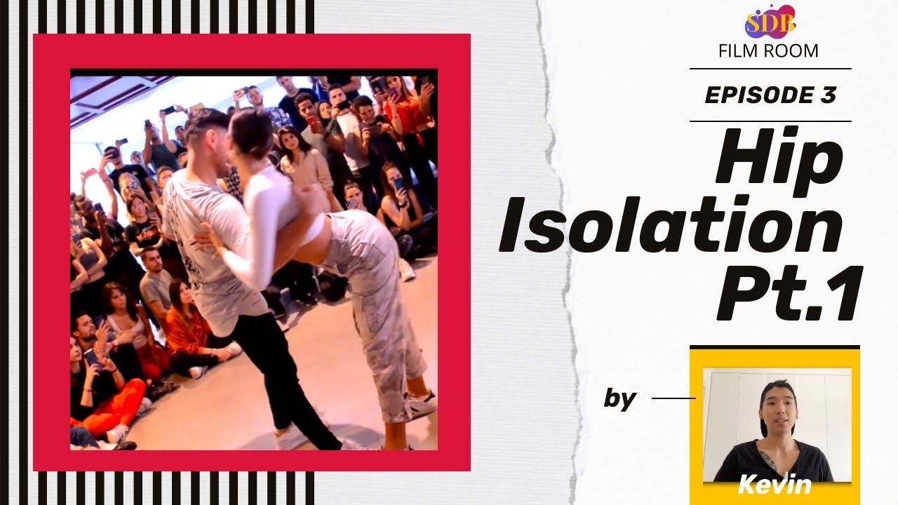 Hip Isolation Part 1 - Breaking a Move by Luis y Andrea | SDB Film Room ...