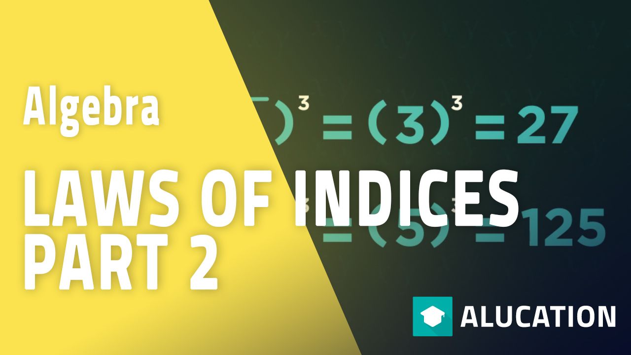 Laws Of Indices Part 2: Negatives & Fractions | Algebra | Maths ...