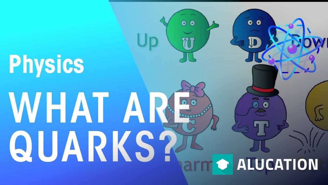 What are Quarks? | Physics | The Fuse School – alucation